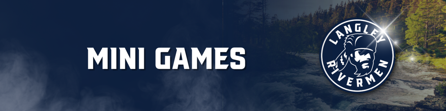 Mini Games | Official Website of the Langley Rivermen